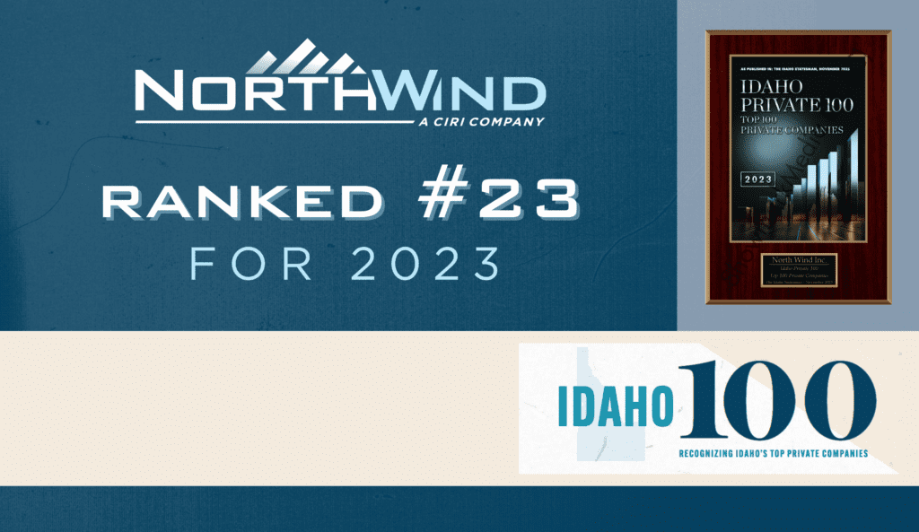 North Wind Ranks in Idaho Private 100 - North Wind Group